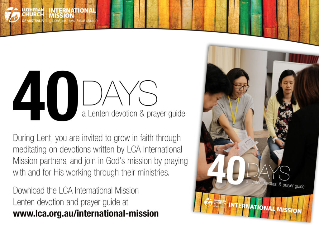 LCA International Mission Lenten Devotional - Qld District