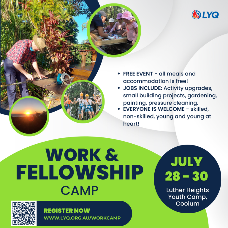LYQ Work and Fellowship Camp - Qld District